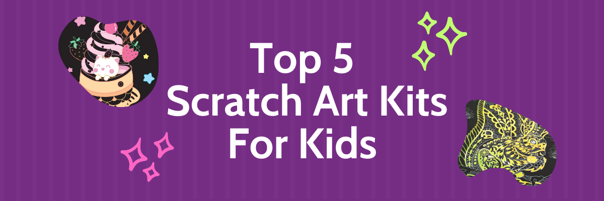 Top 5 Scratch Art Kits for Kids: Fun Meets Creativity – CuriousUniverse